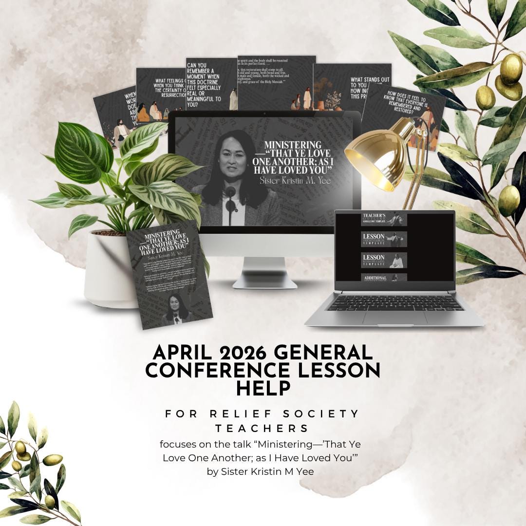 April 2026 General Conference Lesson Help Ministering—“that Ye Love
