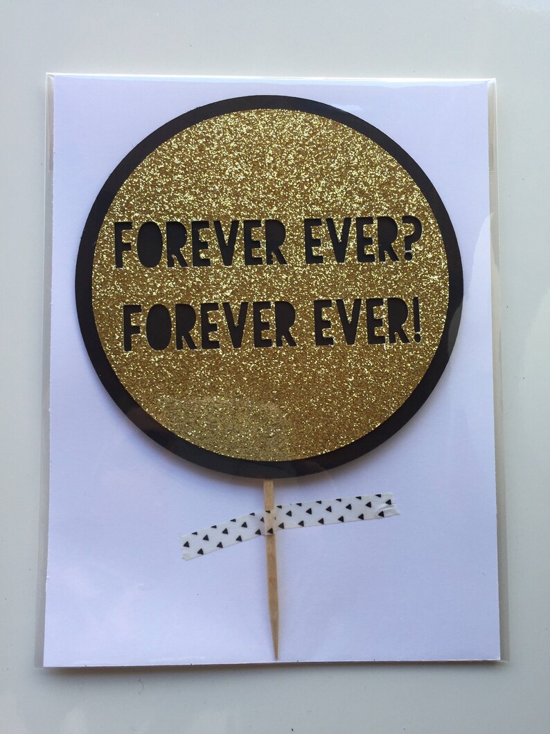 Forever Ever? Forever Ever! Cake Topper in Gold Glitter and Black - Etsy