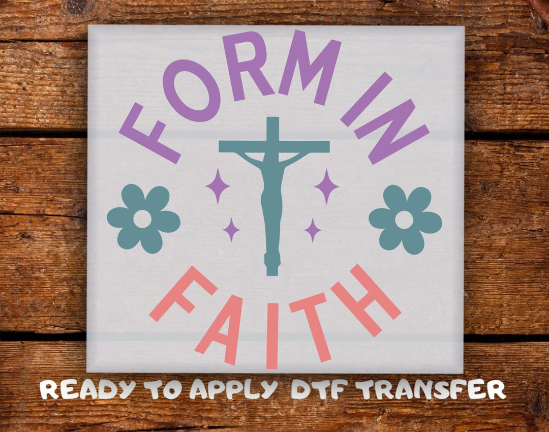 Form in Faith DTF Transfer • Christian Cross • Pastel Floral Faith ...