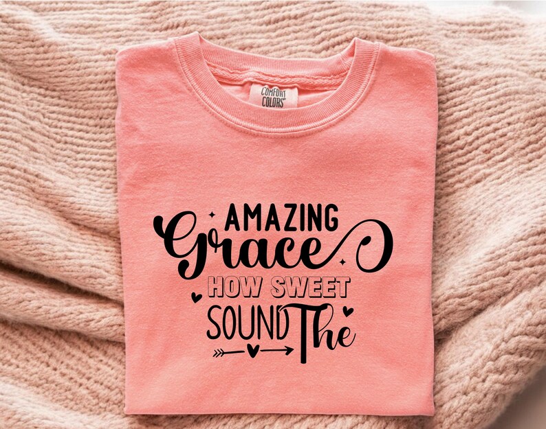 Amazing Grace DTF Transfer • How Sweet the Sound Christian • Religious ...