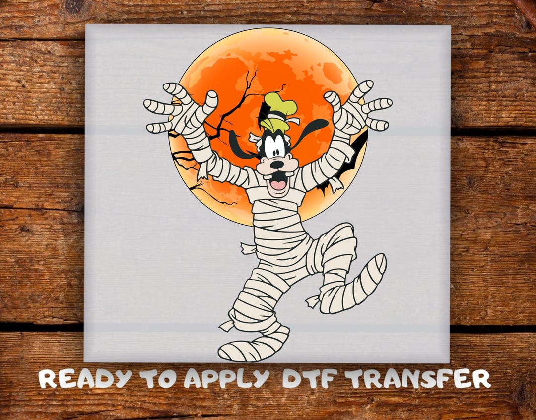 Goofy Mummy Halloween DTF Disney Funny Goofy Full Moon Ready to Press ...