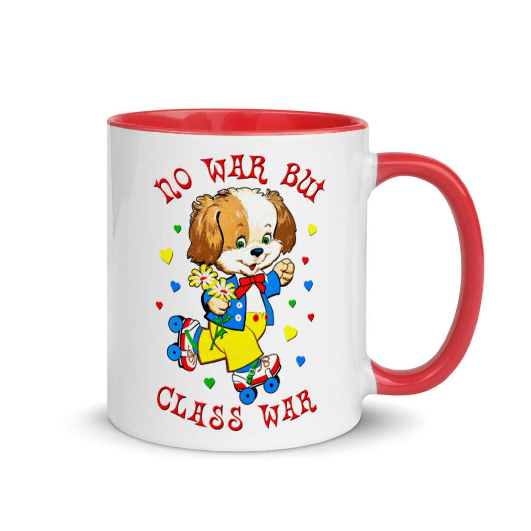 Cute Retro Puppy No War but Class War Mug - Socialist Mug - Communist ...