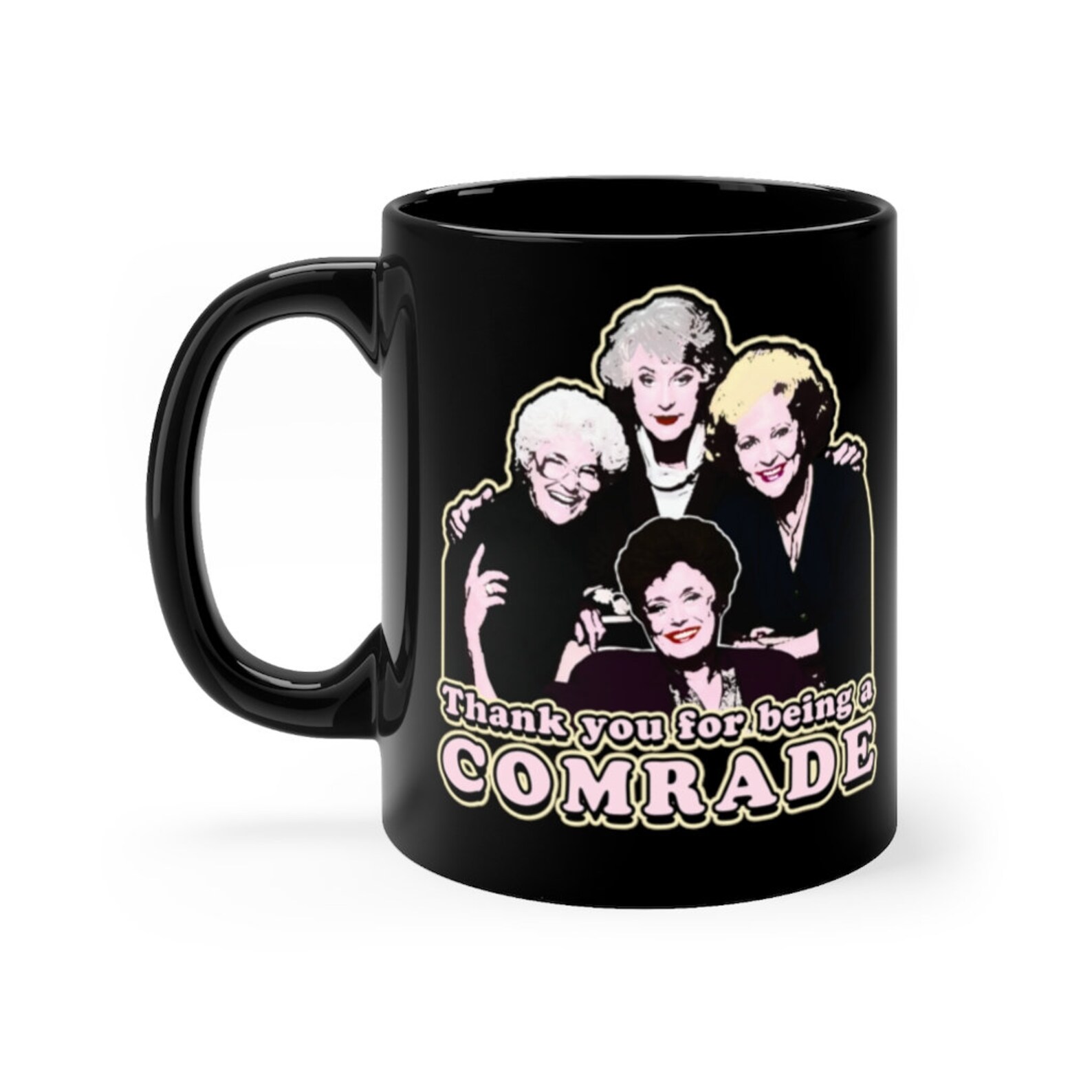 Thank You for Being a Comrade Golden Girls Mug Communist Mug - Etsy