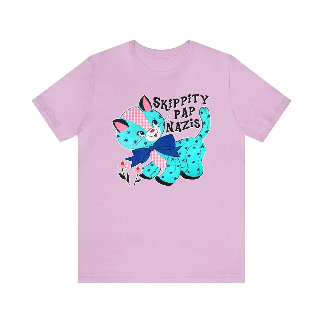 Cute Retro Skippity Pap Nazis Kitty Cat T-shirt Smash Fascism Fuck ...