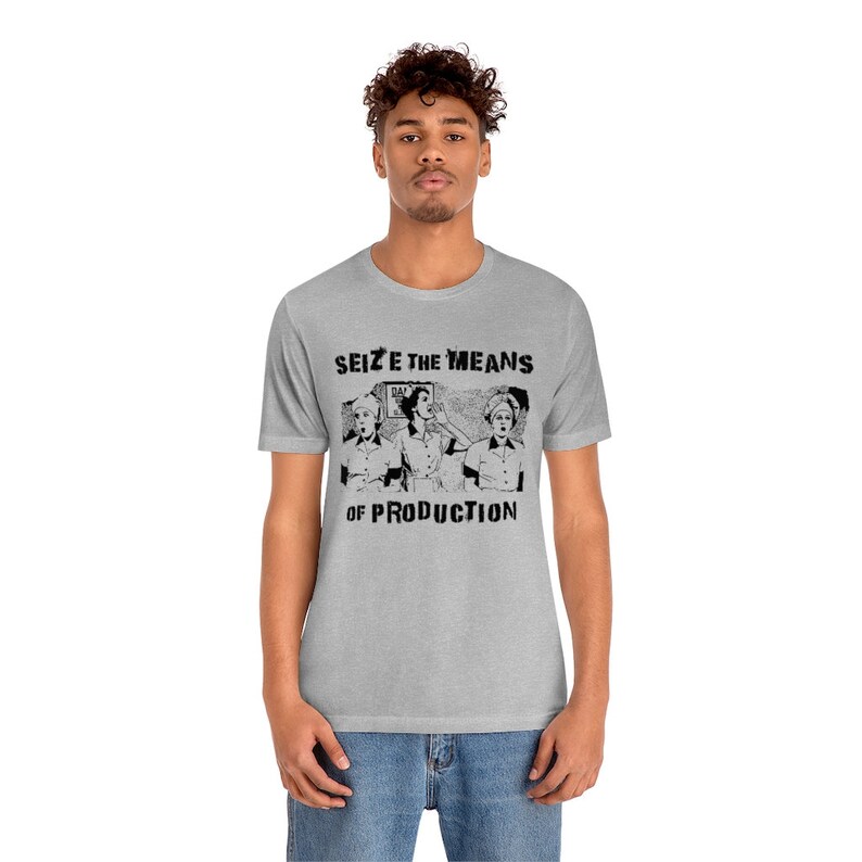 Seize the Means of Production T-shirt Karl Marx Shirt - Etsy