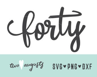 Forty SVG DXF & PNG Files Design Cricut Silhouette | Etsy