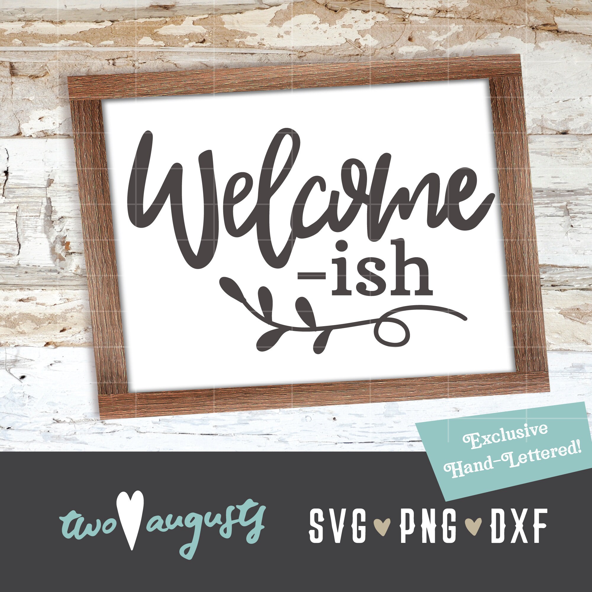 Welcome, Ish, Welcome-ish, Welcomish, Cursive, Design, File, Home Decor ...