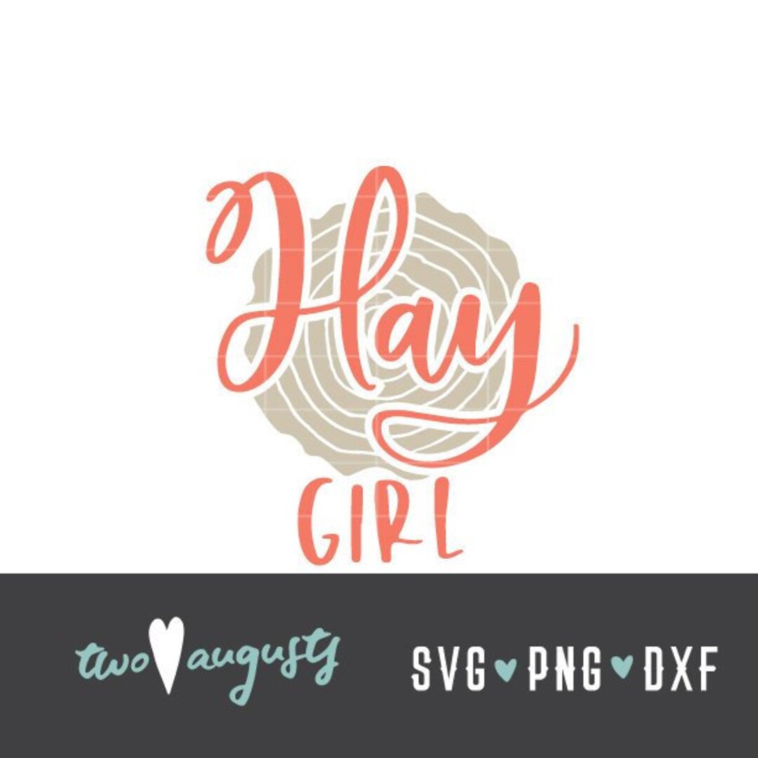 Hay Girl, Cursive, SVG, DXF, & PNG, Svg Files, for Cricut, Svg for ...