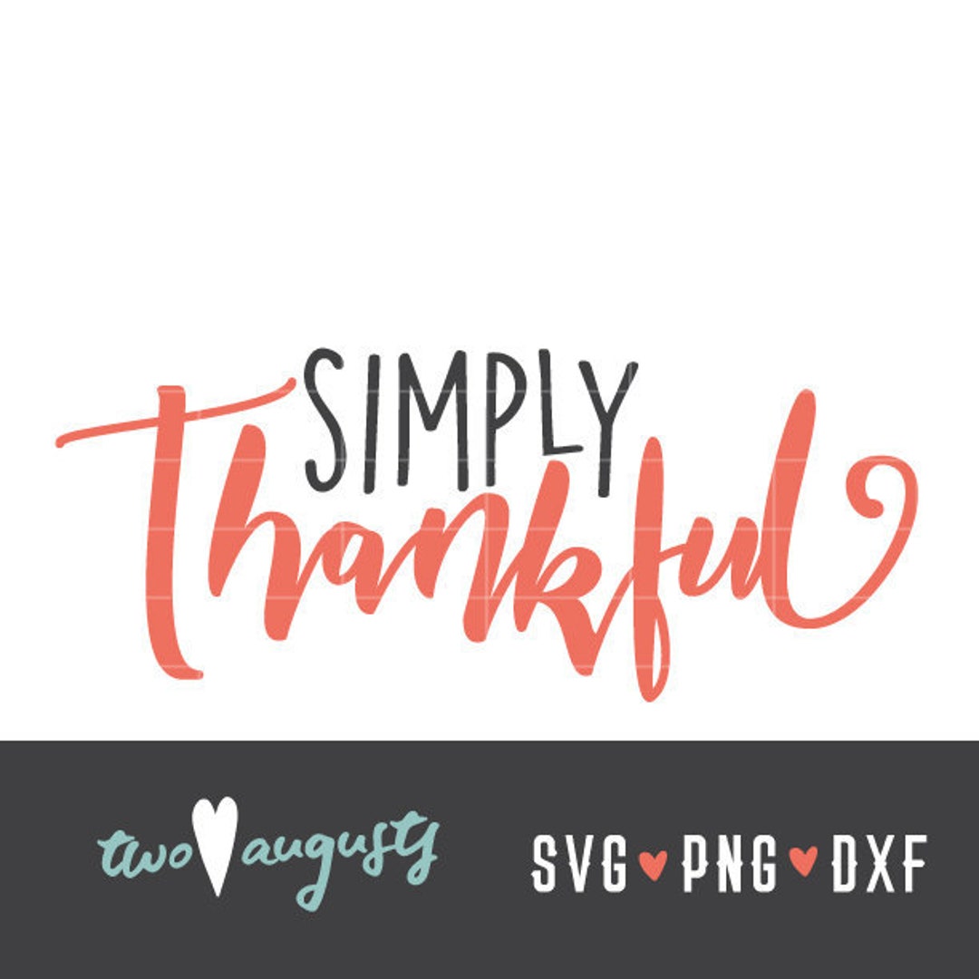 Simply Thankful SVG, DXF, & PNG, Christian, Svg Files, Svg for Cricut ...