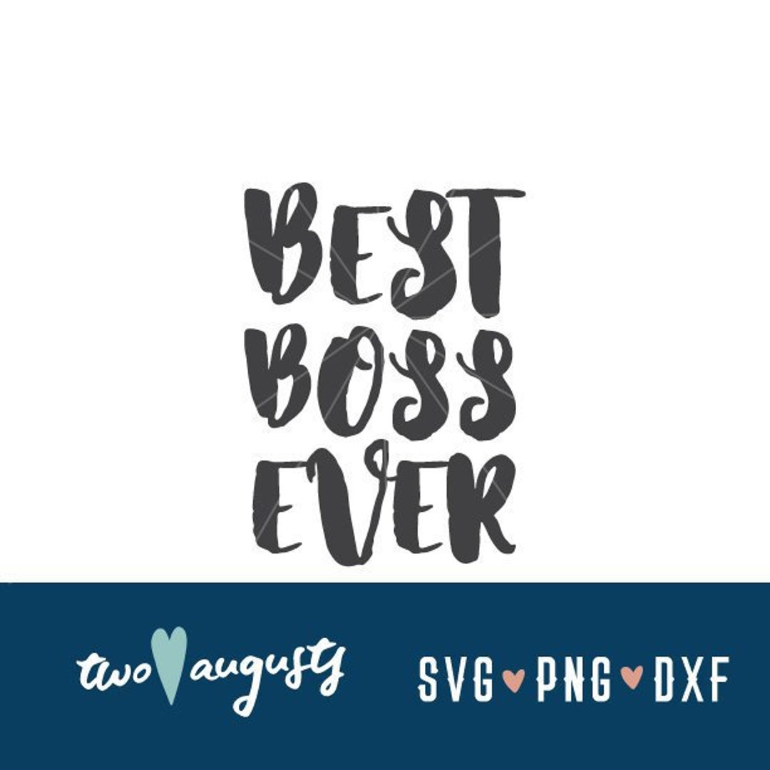 Best Boss Ever, Manager SVG, DXF, PNG, Christian, File, Cricut ...