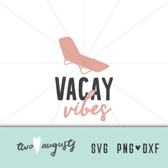 Vaycay Vibes Vacation SVG DXF PNG Spring Break Files | Etsy