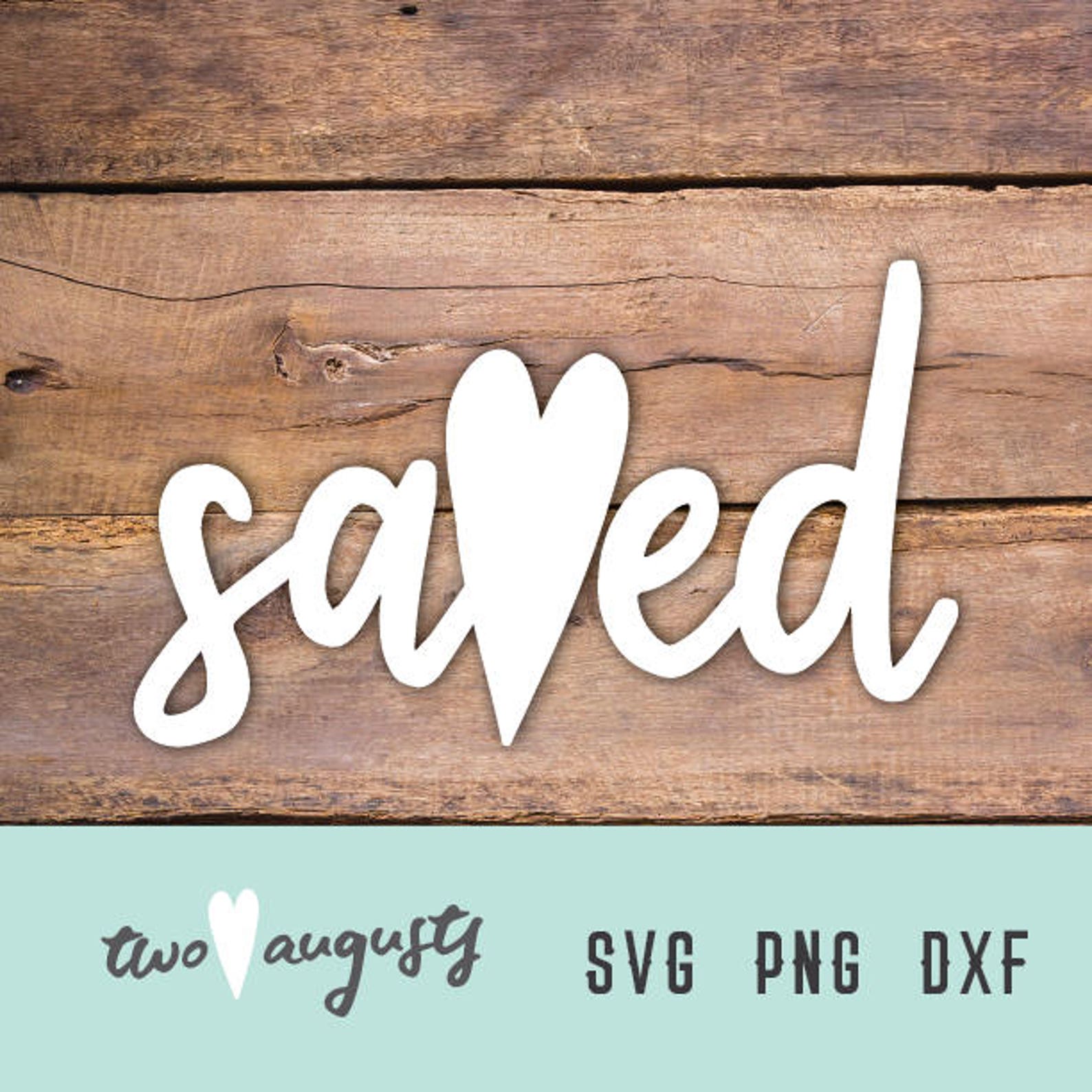 Saved Cursive Heart SVG DXF & PNG Christian Files Design - Etsy