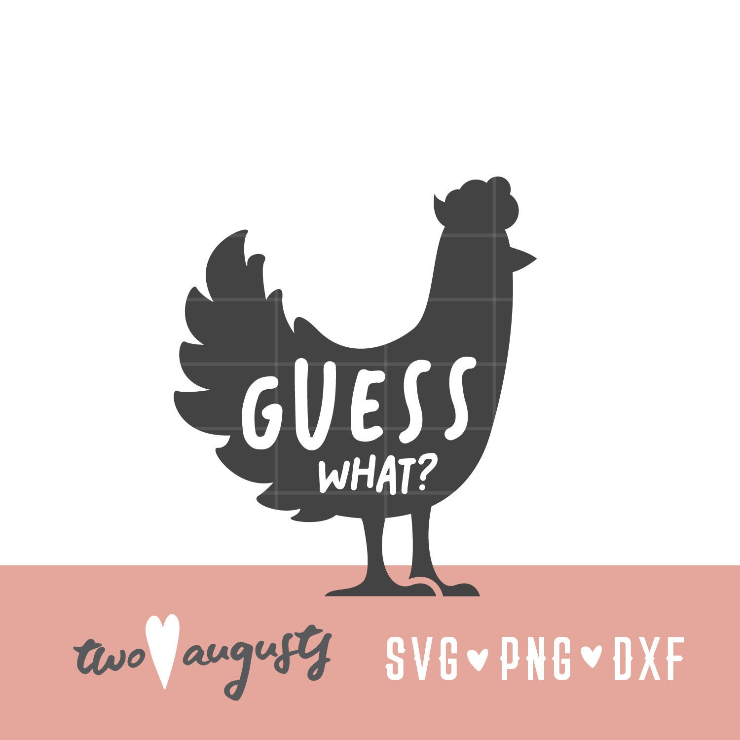 Guess What, Chicken, SVG, DXF, PNG, Farm Animal, Files, Cricut ...
