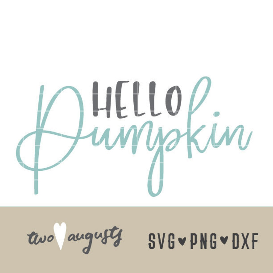 Hello Pumpkin, Cursive, Thanksgiving, SVG, DXF, & PNG, Files, Design ...