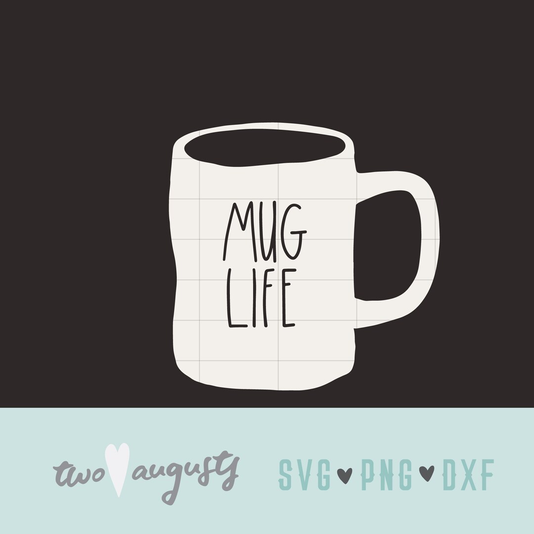 MUG LIFE, Hand Lettered | Tall, Skinny, Slim, Farmhouse SVG, Dxf, Png ...