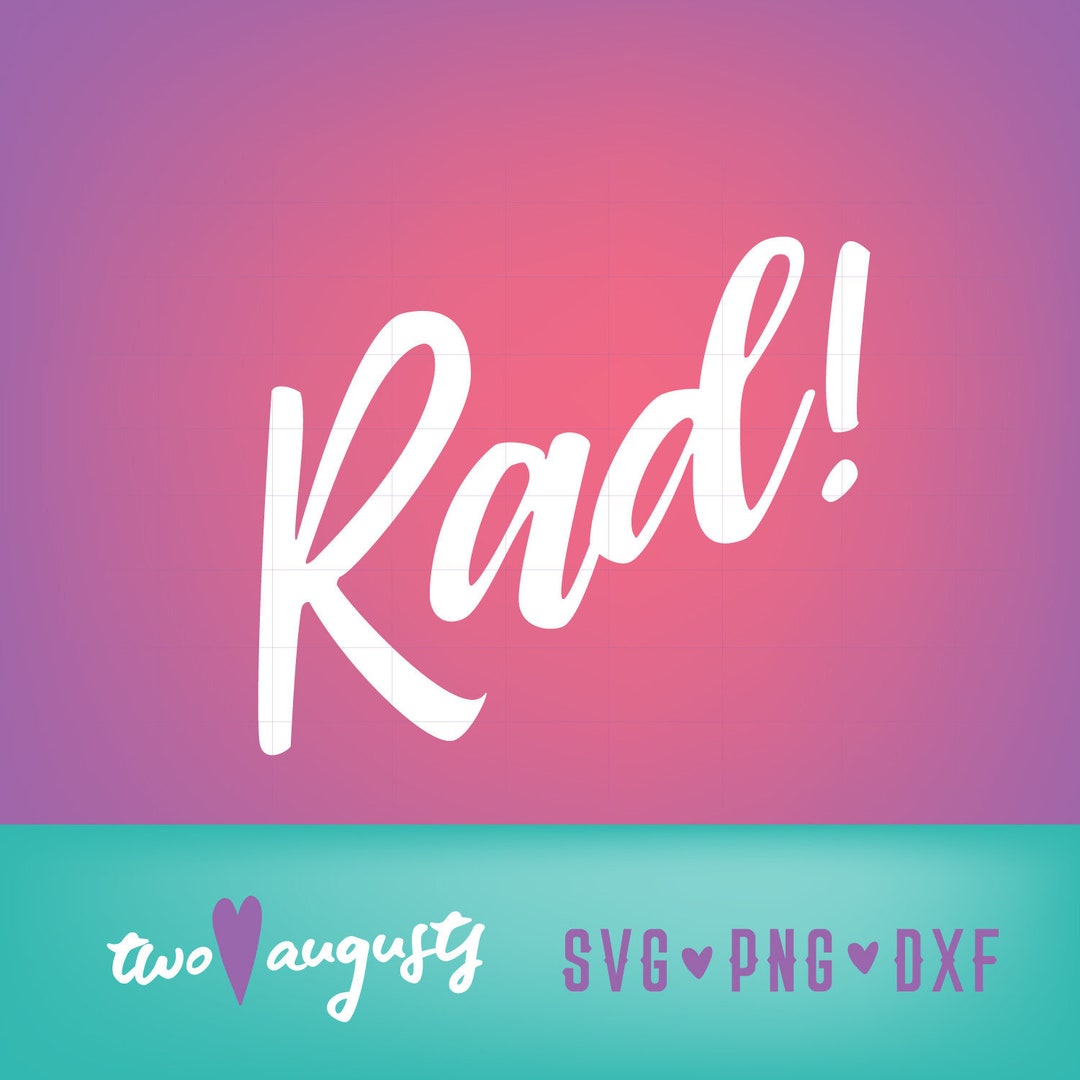 Rad SVG, DXF y PNG, Archivos, Diseño, Cricut, Silueta, Trendy, 80's ...