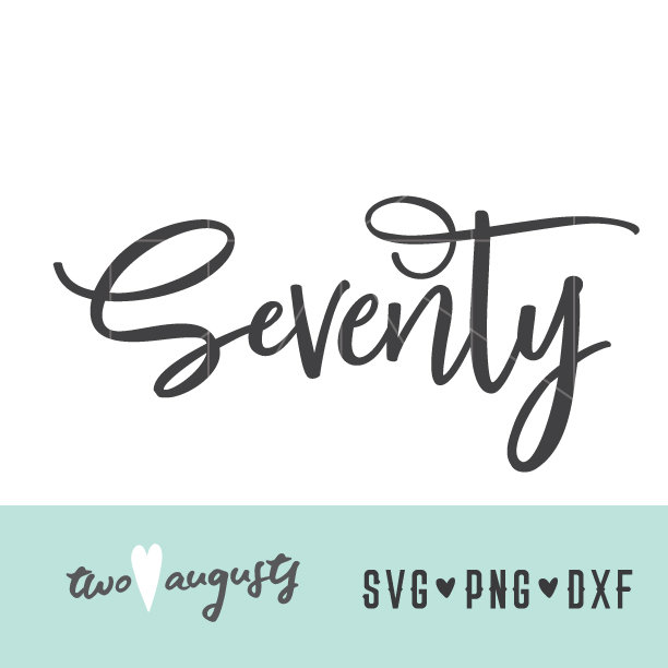 Seventy Hand-lettered Style SVG, DXF, & PNG, Files, Design, Cricut ...