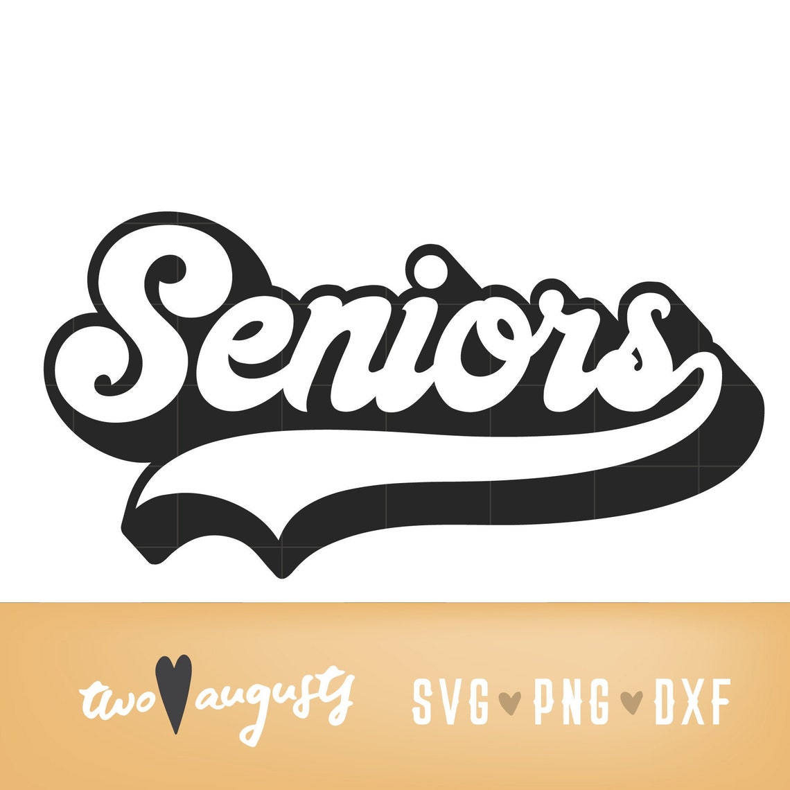 Seniors, Retro, SVG, DXF, PNG, High School, File, Design, Cricut ...