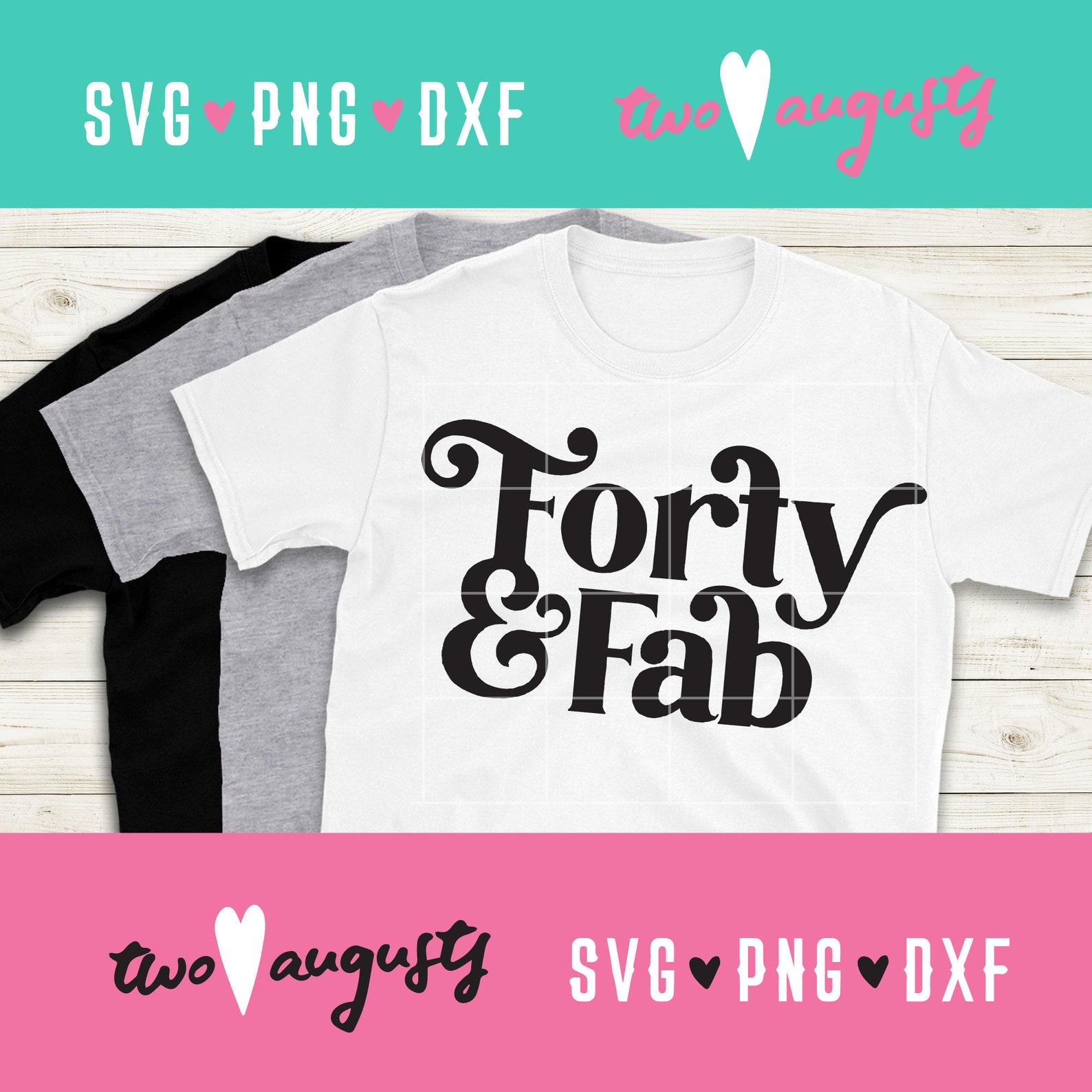 Forty & Fab, Birthday, 40, 40th, SVG, DXF, PNG, File, Cricut ...