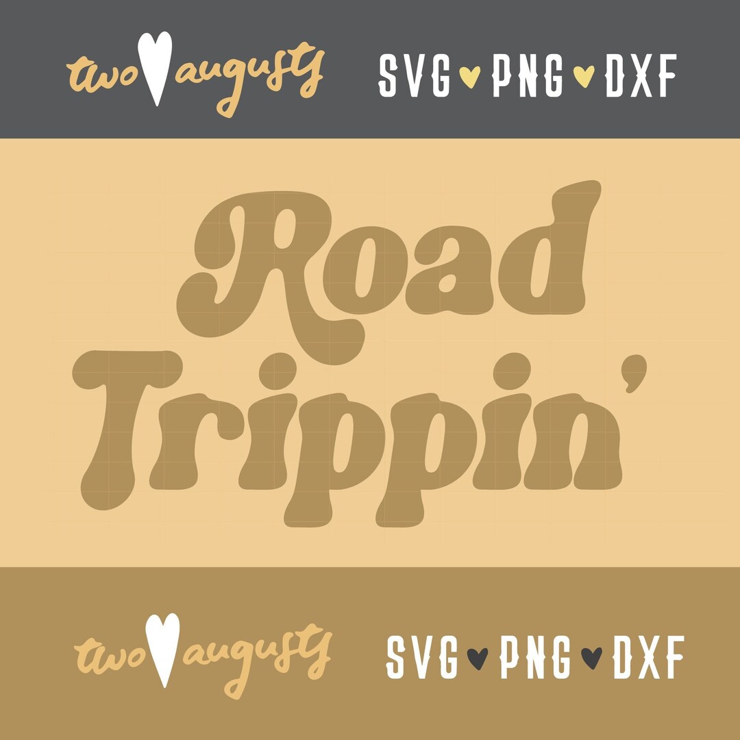 Road Trippin' SVG, DXF, PNG, Tripping, File, Design Cricut, Silhouette ...