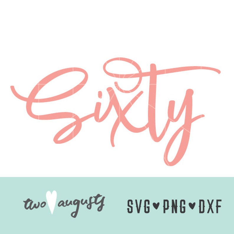 Sixty Hand-lettered Style SVG, DXF, & PNG, Files, Design, Cricut ...