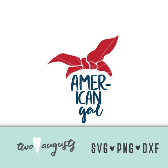 American Gal SVG DXF PNG Files Cricut Silhouette - Etsy