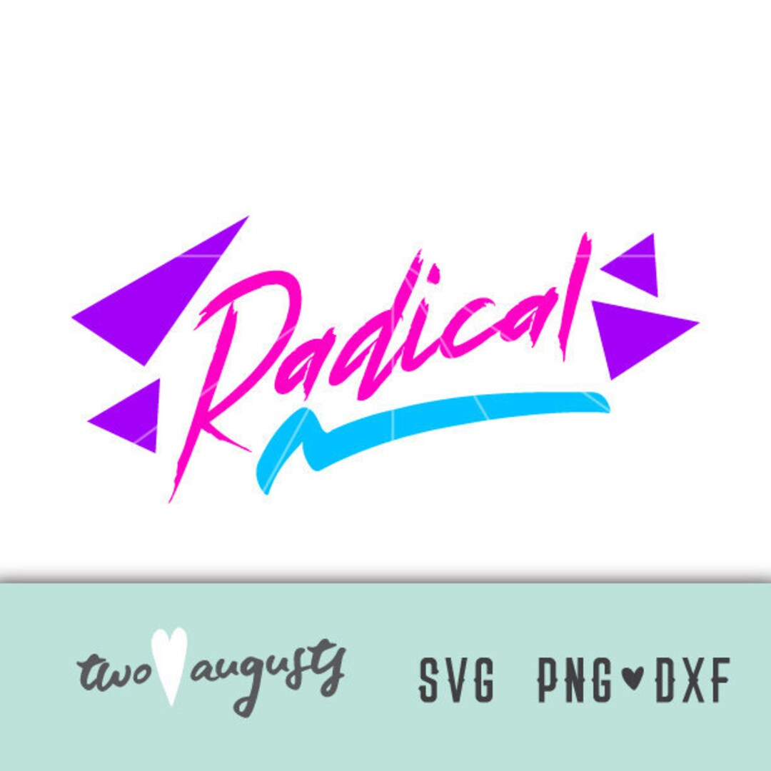 Radical SVG, DXF, & PNG, Files, Design, Cricut, Silhouette, Trendy, 80 ...