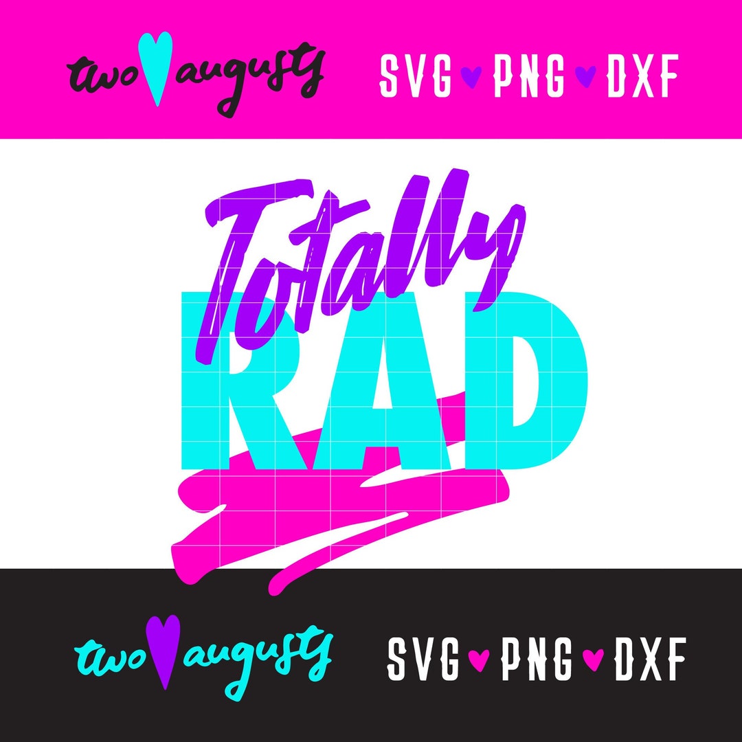 Totally Rad, Scribble, SVG, DXF, PNG, File, Design, Cricut, Silhouette ...