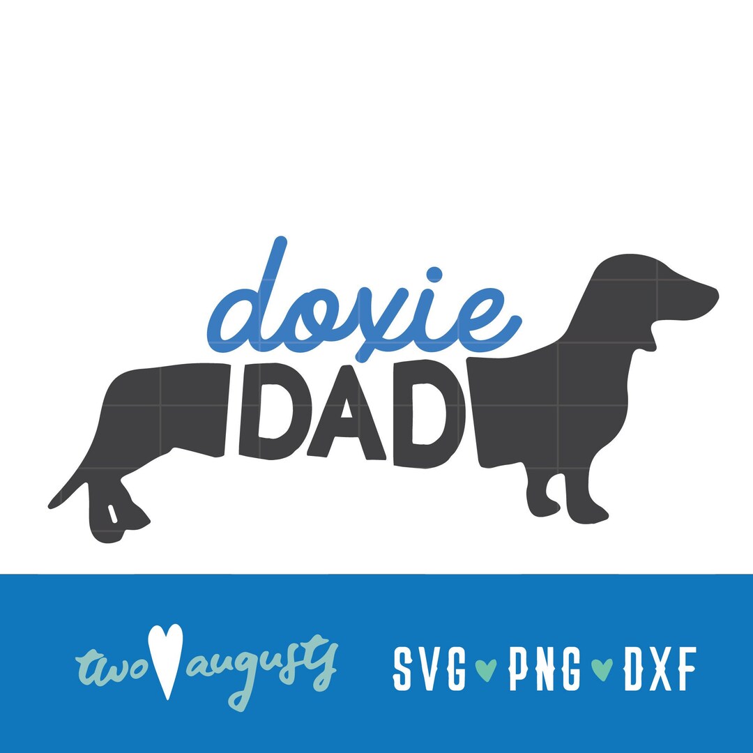 Doxie Dachshund Dad, Love, SVG, DXF, PNG, Christian, File, Cricut ...