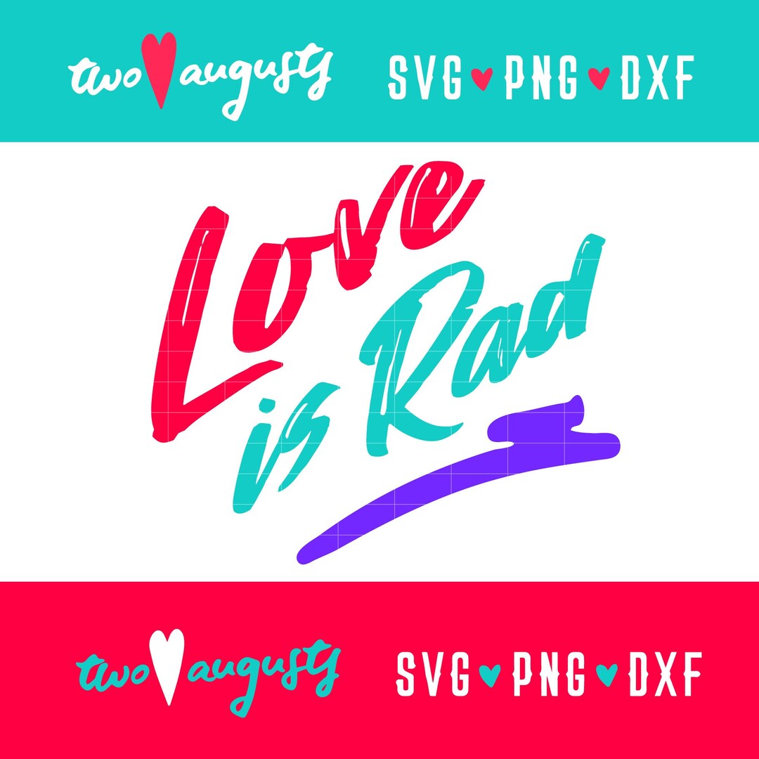 Love is Rad, Valentine's Day, Valentine, SVG, DXF, PNG, File, Design ...