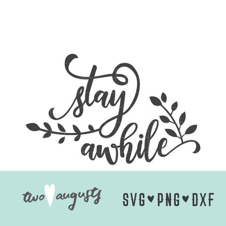 Stay Awhile SVG DXF PNG Christian Files Cricut - Etsy