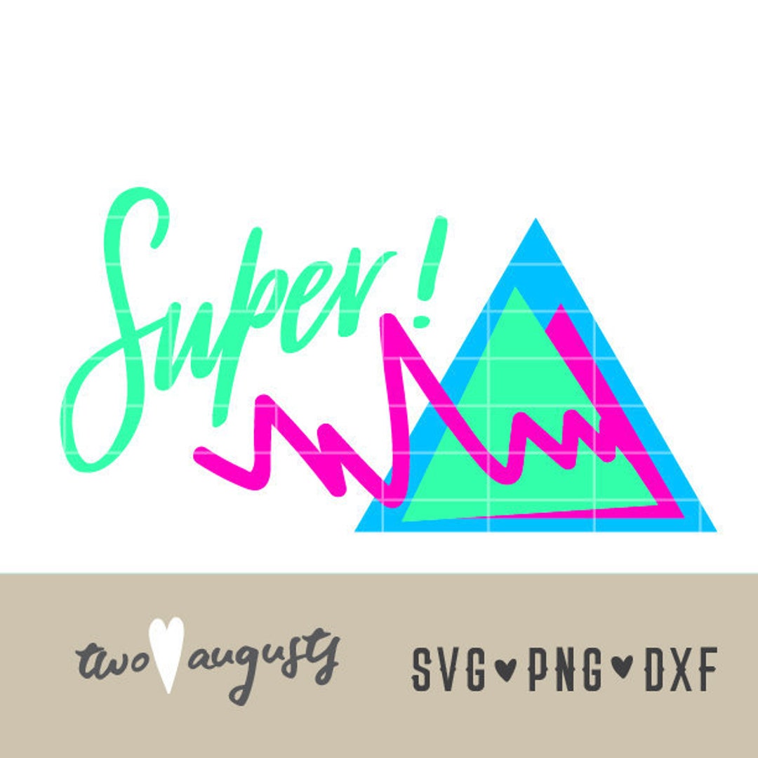 Super! SVG, DXF, & PNG, Files, Design, Cricut, Silhouette, Trendy, 80's ...