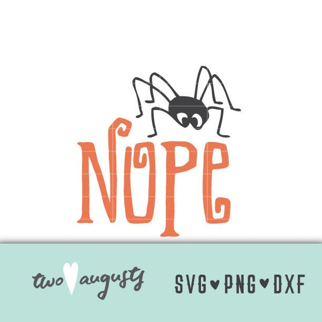 Nope Spider, Cursive, Halloween, SVG, DXF, & PNG, Files, Design, Cricut ...