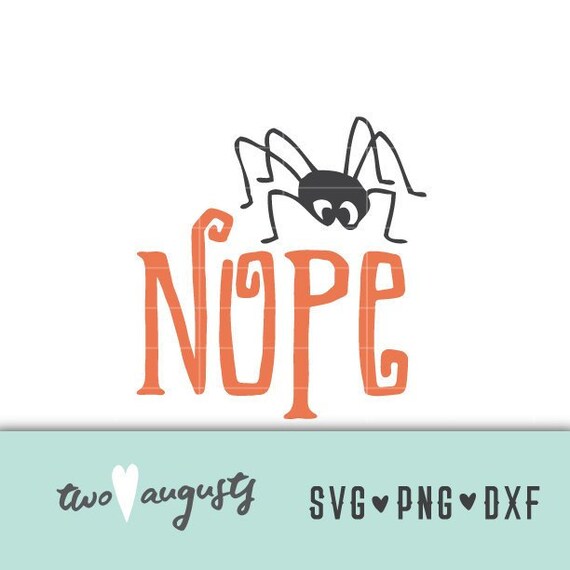 Nope Spider Cursive Halloween SVG DXF & PNG Files | Etsy