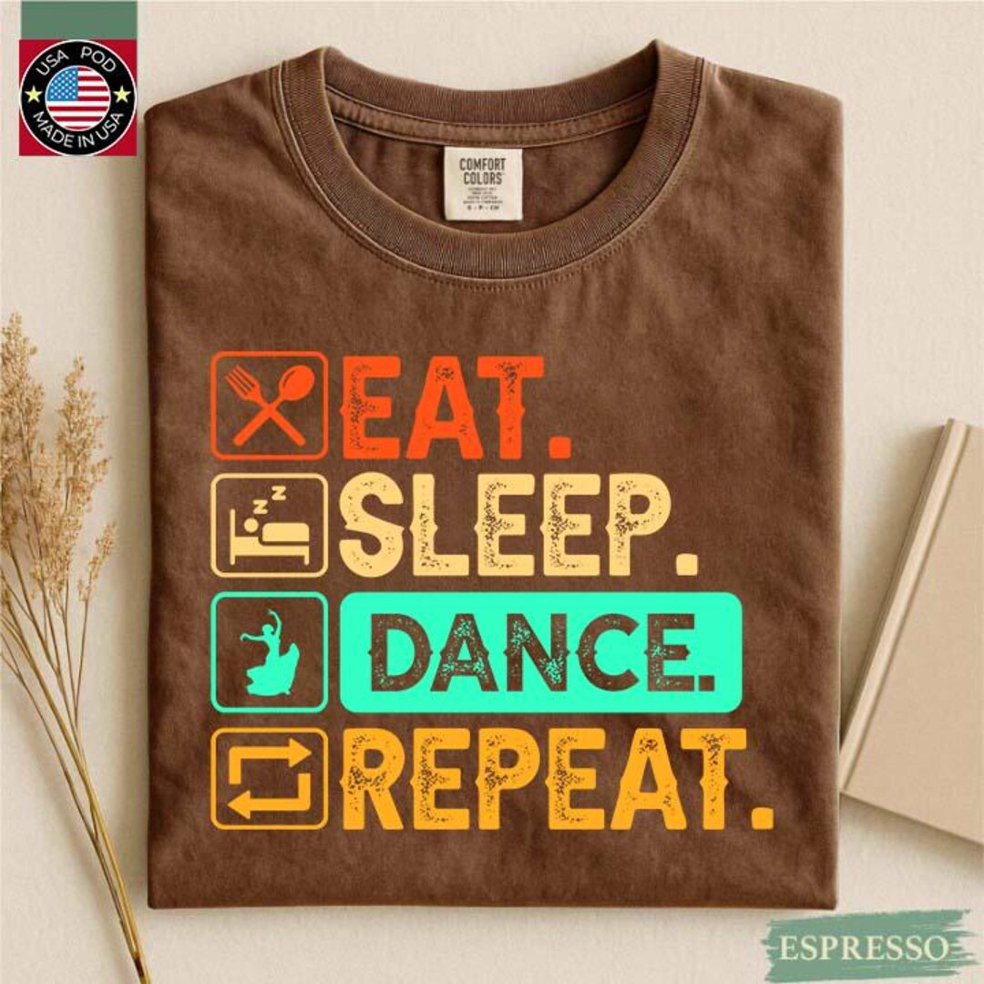 Eat Sleep Dance Repeat T-shirt, Dancer Gift - Etsy