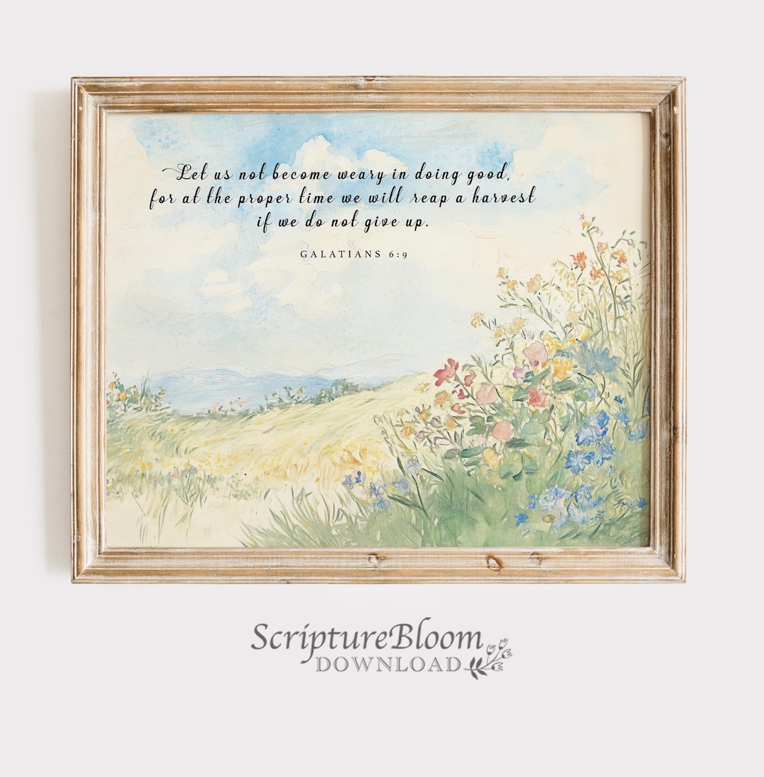 Galatians 6:9 Wall Art, Bible Verse Printable Wall Art, Do Not Grow ...
