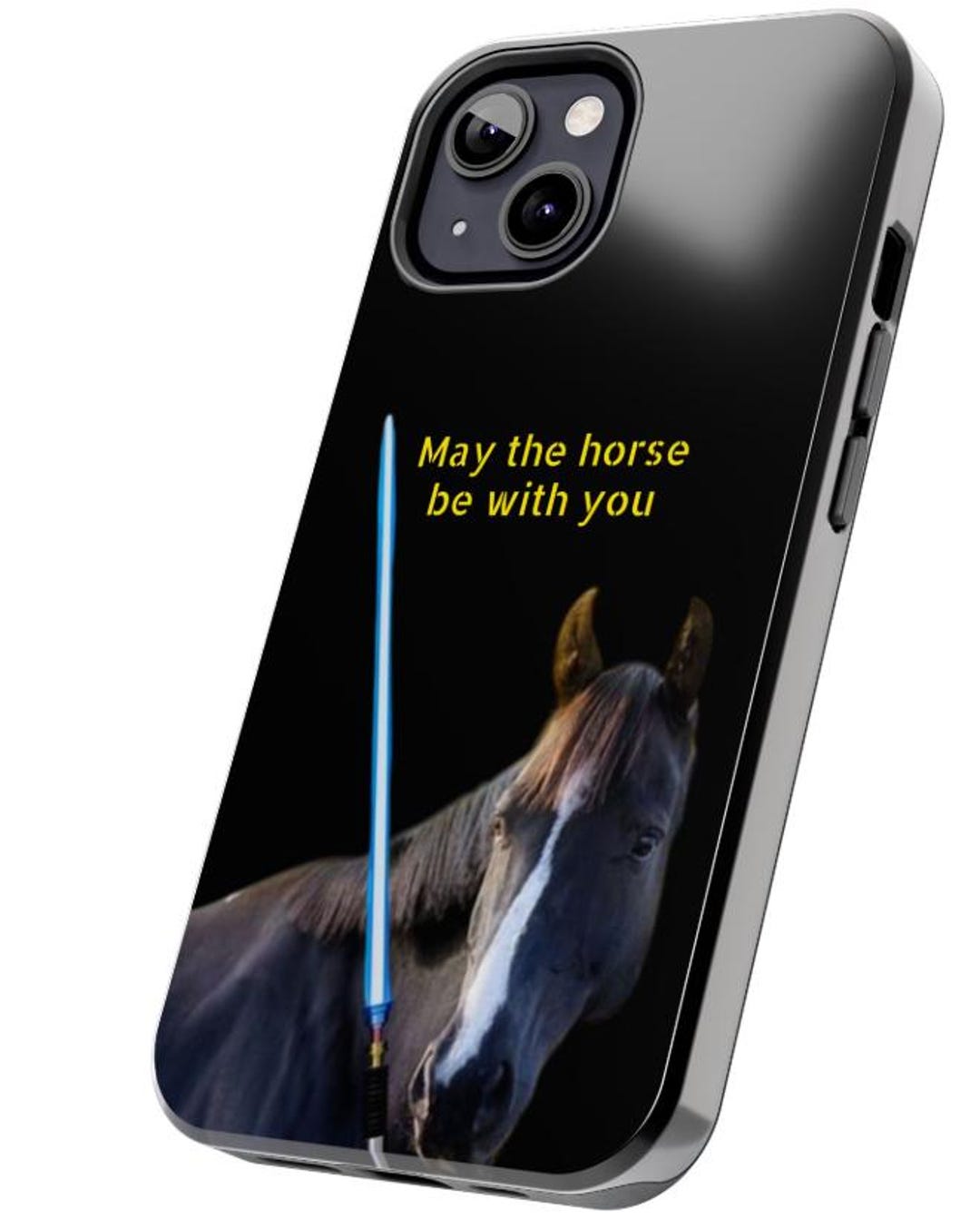 Funny Horse Phone Case - May the Horse Be With You, Horse Lover Gift ...