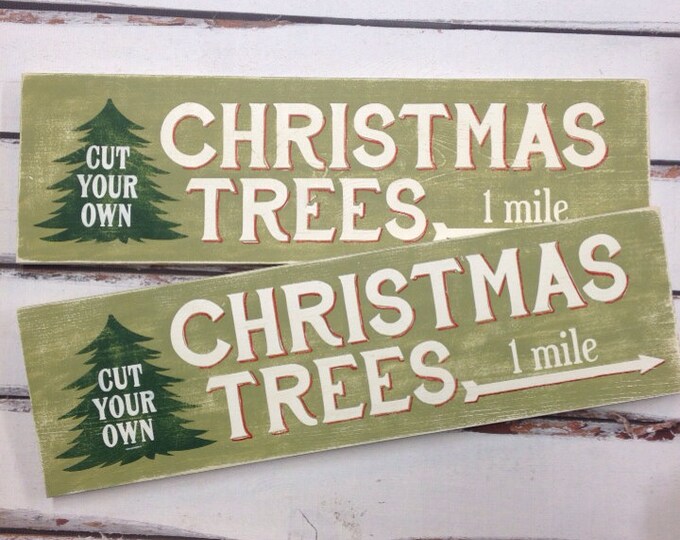 CHRISTMAS SIGN Cut Your Own Christmas Tree Vintage Style 7x24 Wooden ...