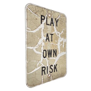 Vintage 1960s 18" X 12" Distressed "play at Own Risk" Metal Warning ...