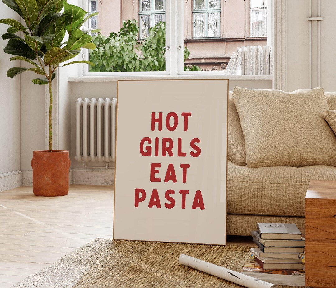 Hot Girls Eat Pasta Poster | Funny Quote Wall Art | Red Typography ...