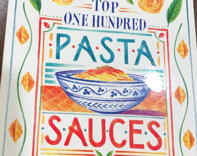 Top 100 Pasta Sauces Cookbook Diane Seed 100 Pasta Sauce Recipes ...