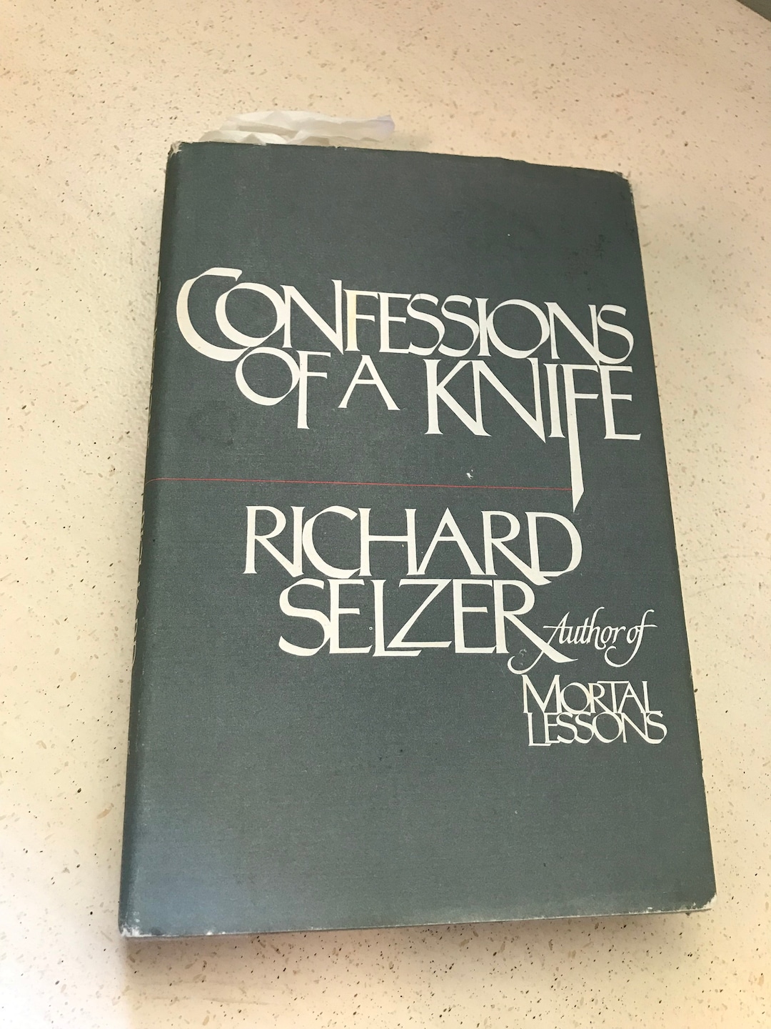 Confessions of a Knife Richard Selzer Autobiographical Essays From a ...