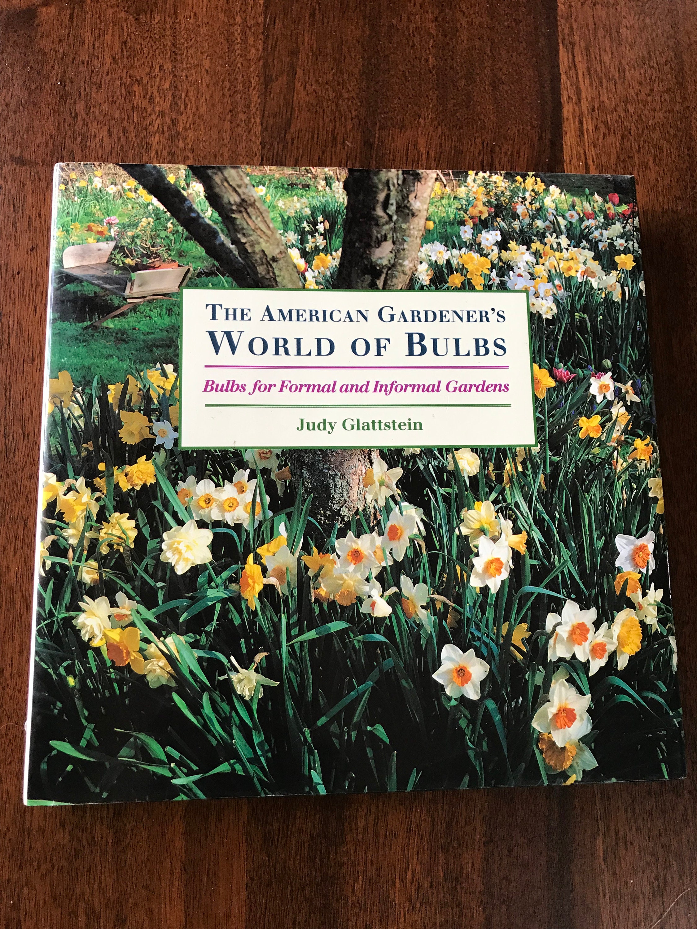 American Gardeners World of Bulbs Book Bulbs for Formal, Informal ...