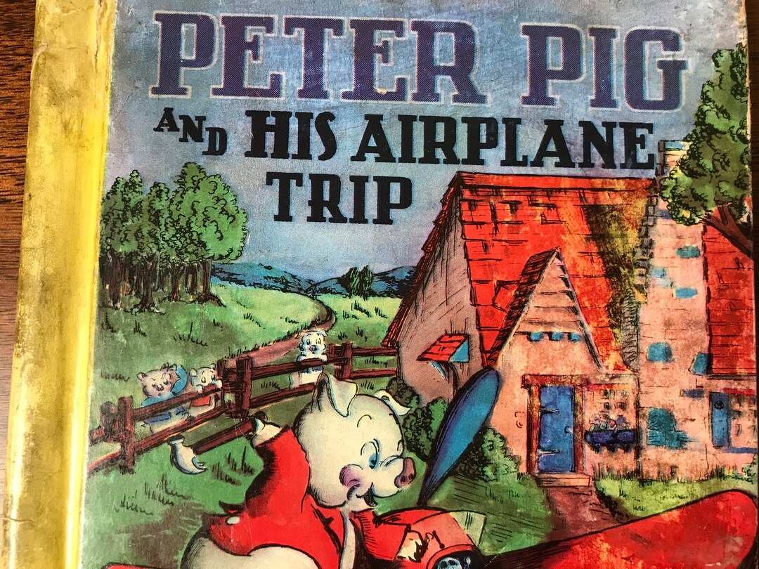 Peter Pig and His Airplane Trip Little Color Classics by Mcloughlin ...