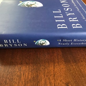 Bill Bryson Short History of Nearly Everything Reports on Science ...