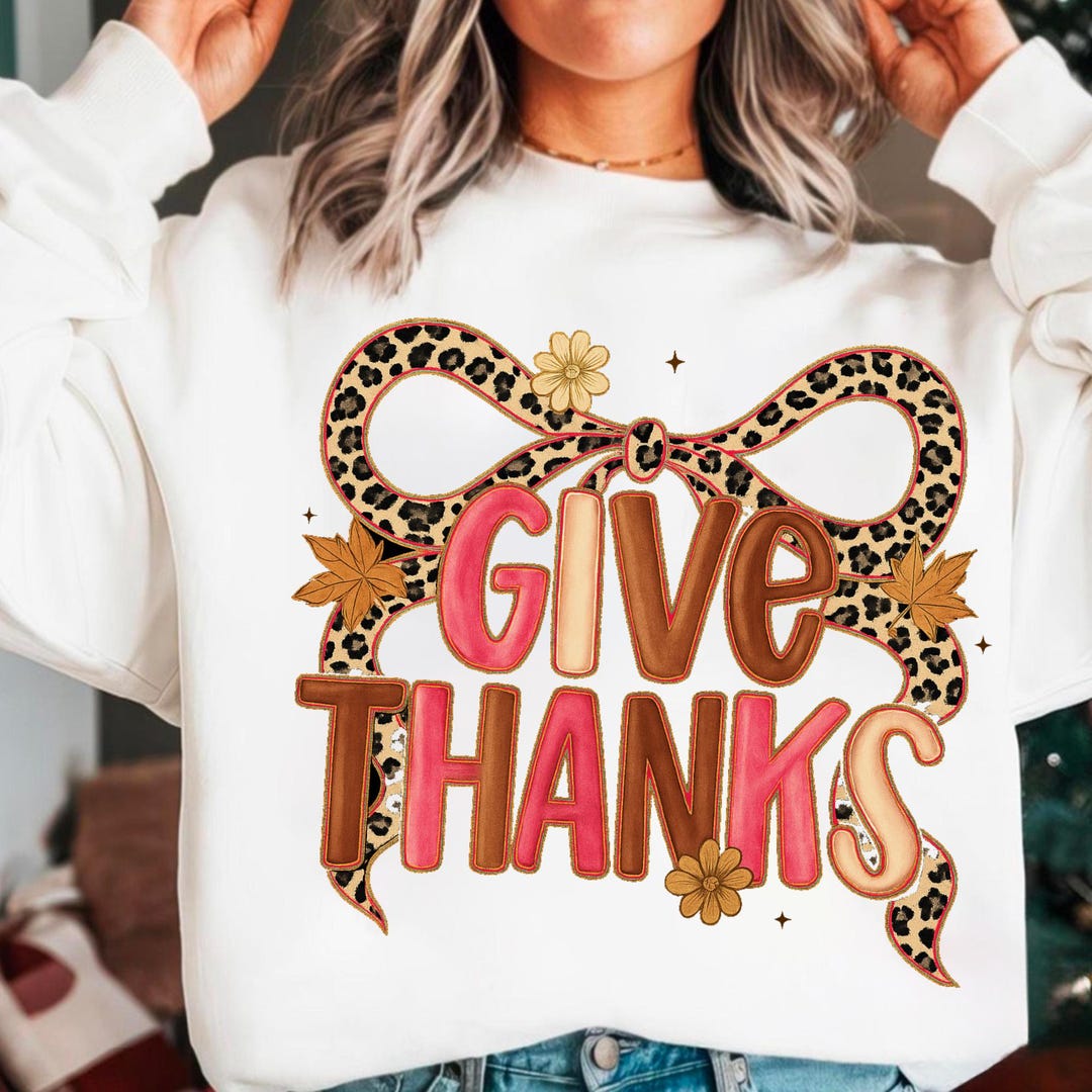 Give Thanks PNG – Flirty Thanksgiving Sublimation With Leopard Bow ...
