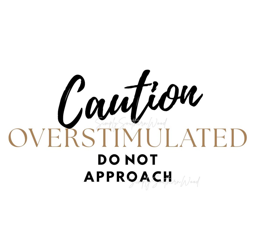 Caution, Overstimulated, Do Not Approach SVG - Etsy