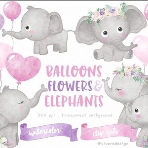 Cute Little Elephants, Balloons, and Flowers | Watercolor Digital Clip ...