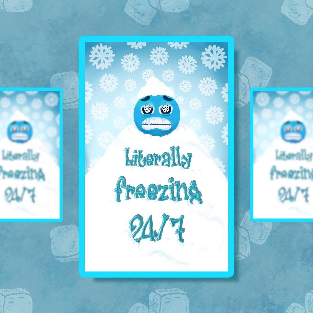 Literally Freezing 24/7 Cold Emoji Sticker – Perfect for the Always ...