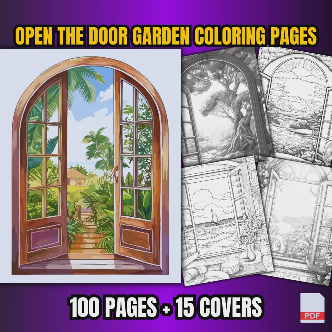 100 Open the Door Garden Coloring Pages | 100 Pages | Adult Coloring ...